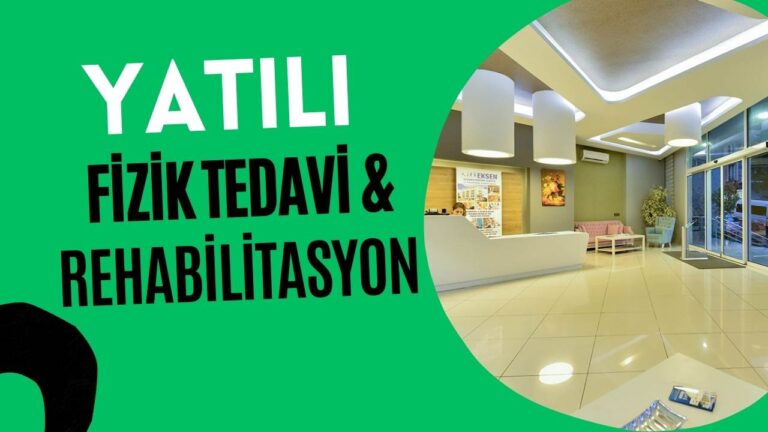 Yatılı Fizik Tedavi - Eksen Sağlık Yatılı Fizik Tedavi ve Rehabilitasyon